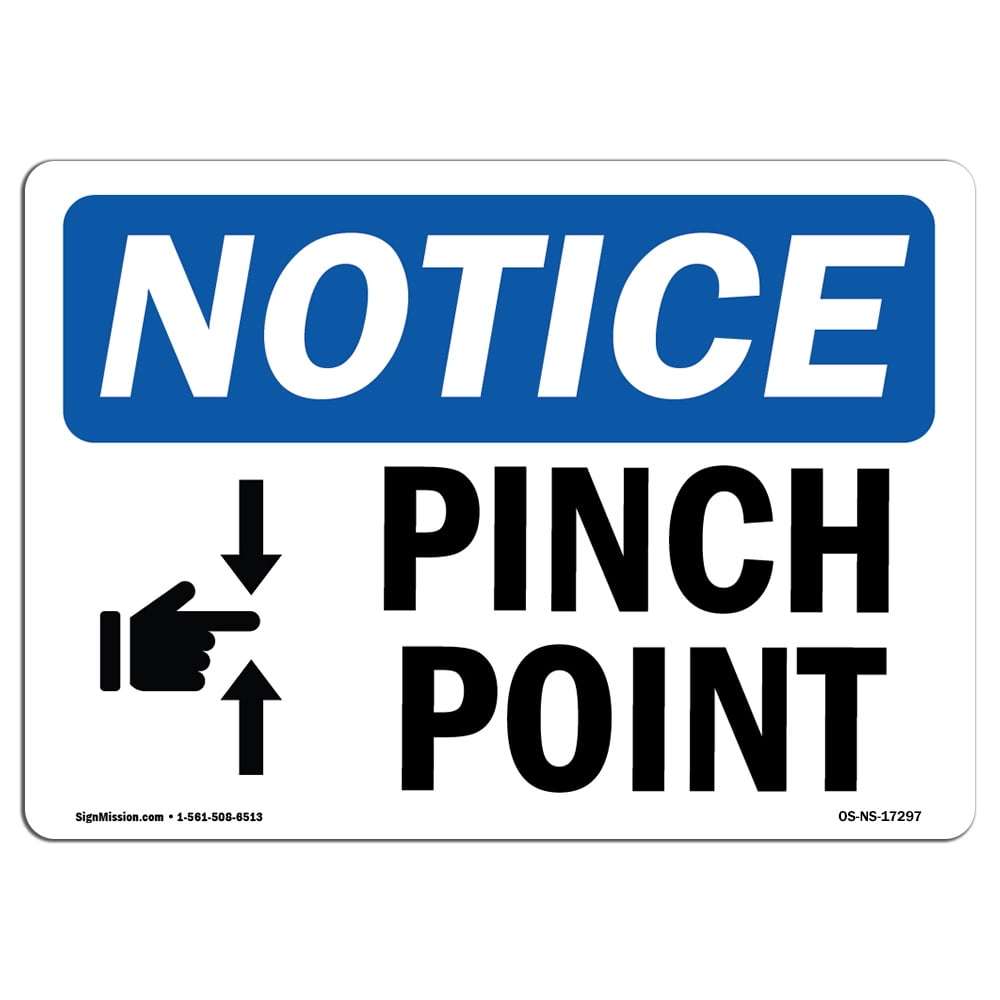 OSHA Notice Signs - Pinch Point Sign With Symbol | Extremely Durable ...