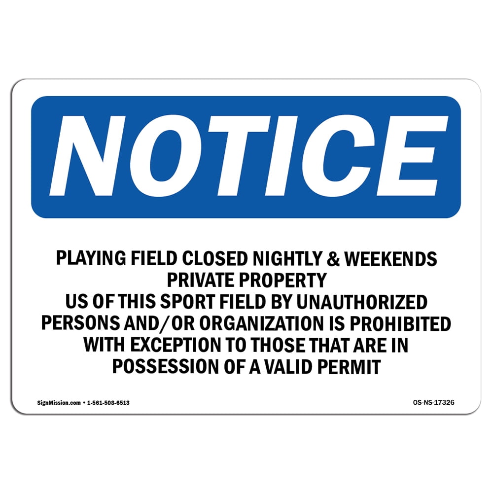 OSHA Notice Signs - Playing Field Closed Nightly & Weekends Sign ...