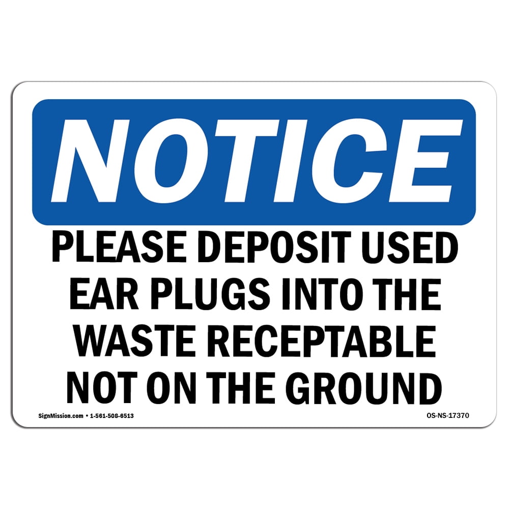 OSHA Notice Signs - Please Deposit Used Ear Plugs Into The Waste Sign ...