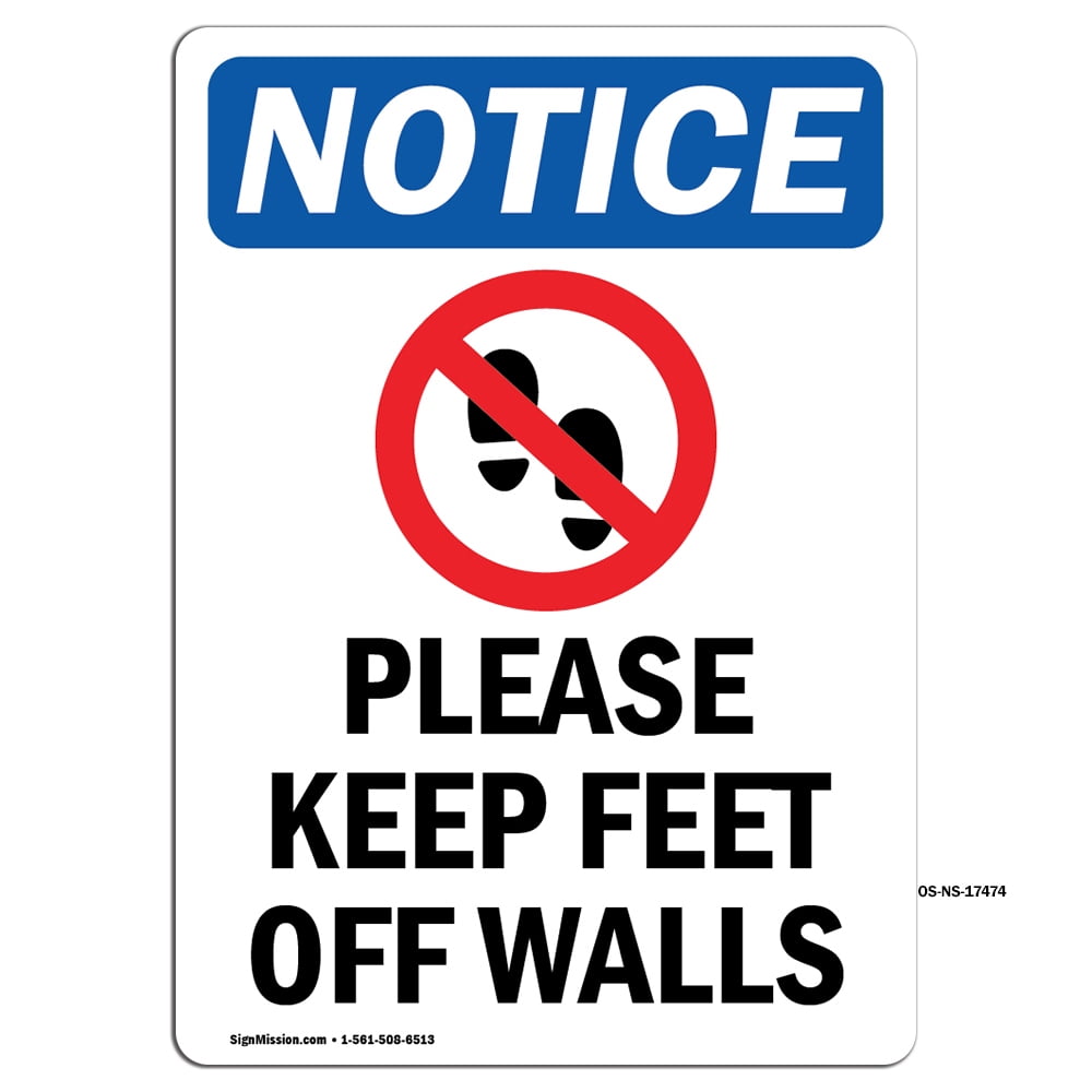 OSHA Notice Signs - Please Keep Feet Off Walls Sign With Symbol | Decal ...