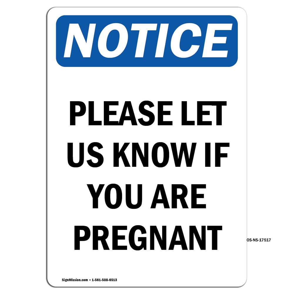 OSHA Notice Signs - Please Let Us Know If You Are Pregnant | Decal ...