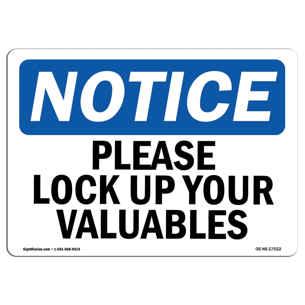 OSHA Notice Signs - Please Lock Up Your Valuables Sign | Extremely ...