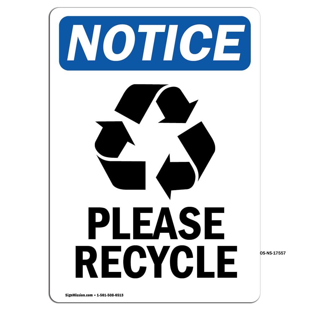 OSHA Notice Signs - Please Recycle Sign With Symbol | Decal | Protect ...