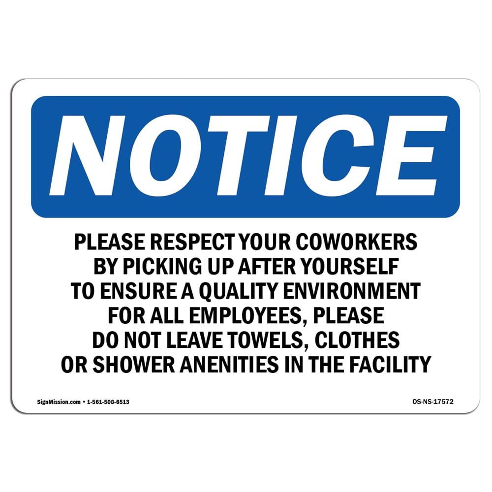 OSHA Notice Signs - Please Respect Your Coworkers By Picking Sign ...