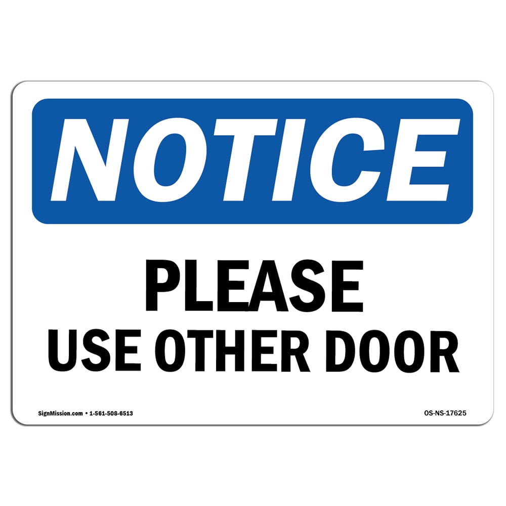 OSHA Notice Signs - Please Use Other Door Sign | Extremely Durable Made ...