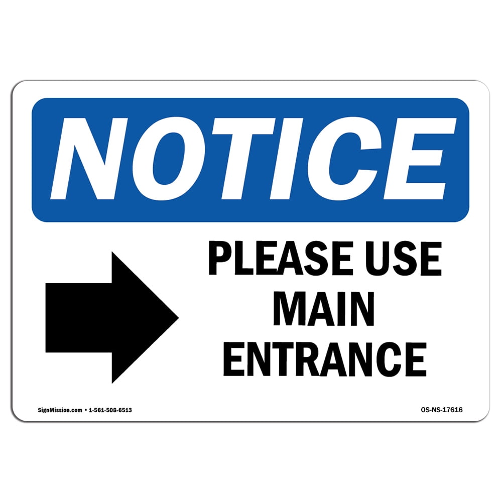 OSHA Notice Signs - Please Use Main Entrance [Right Arrow] Sign With ...