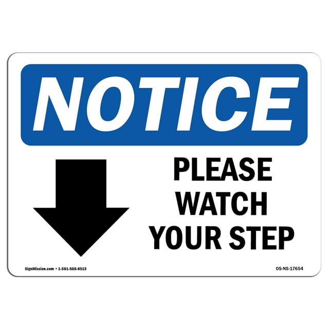 OSHA Notice Signs - Please Watch Your Step [Down Arrow] Sign With ...