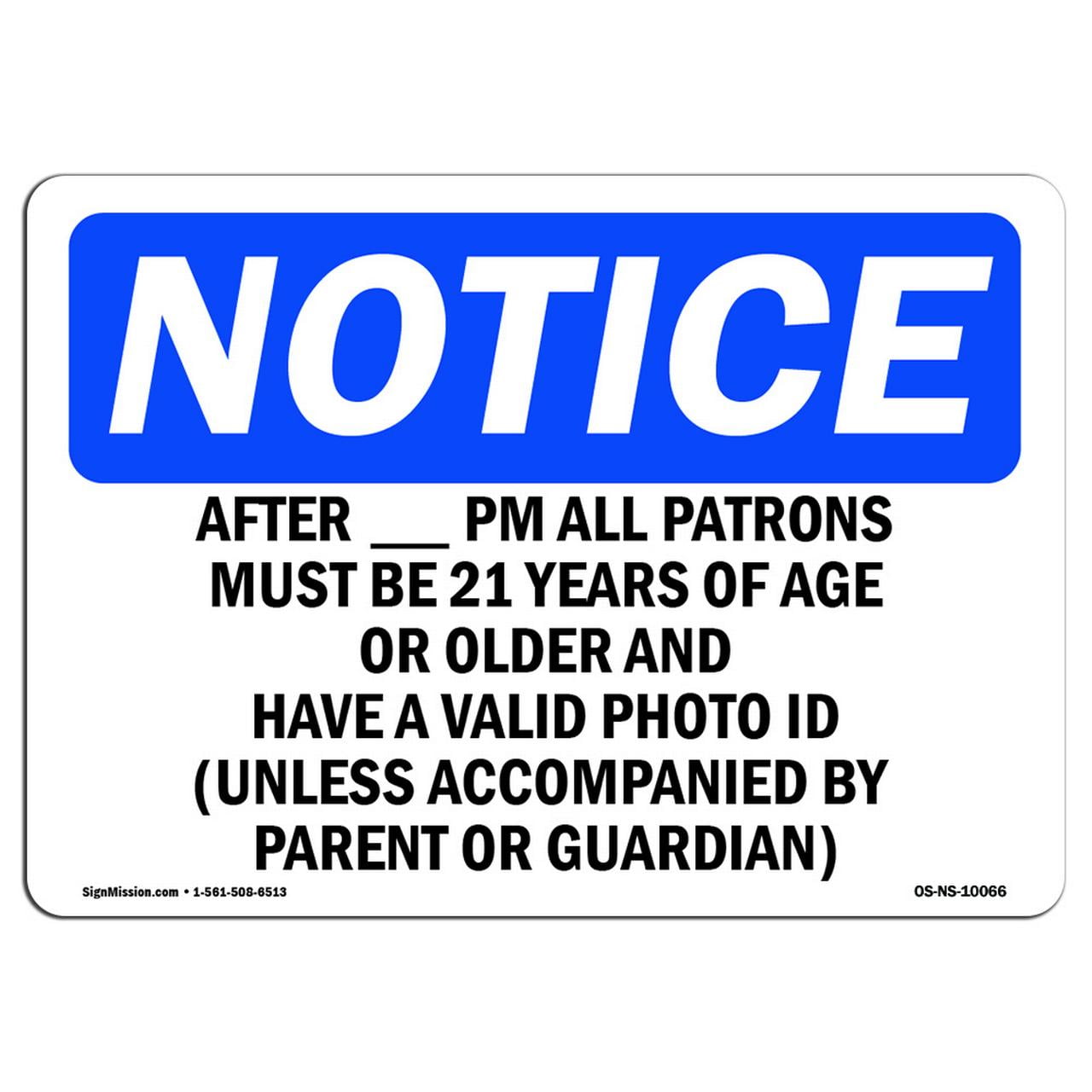 OSHA Notice Signs - After ____ Pm All Patrons Must Be 21 Years Sign ...