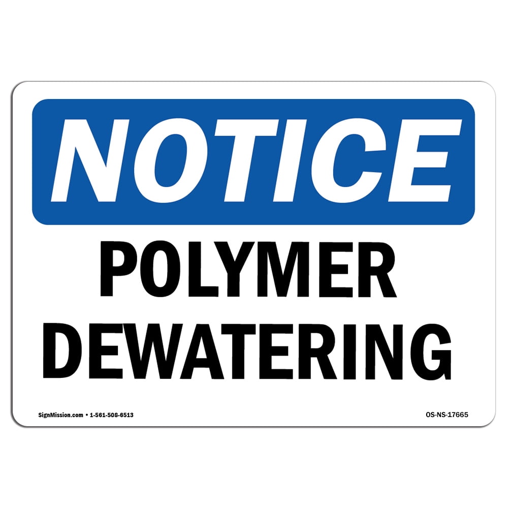 OSHA Notice Signs - Polymer Dewatering Sign | Extremely Durable Made in ...
