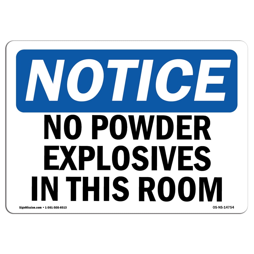 OSHA Notice Signs - No Powder Explosives In This Room Sign | Extremely ...