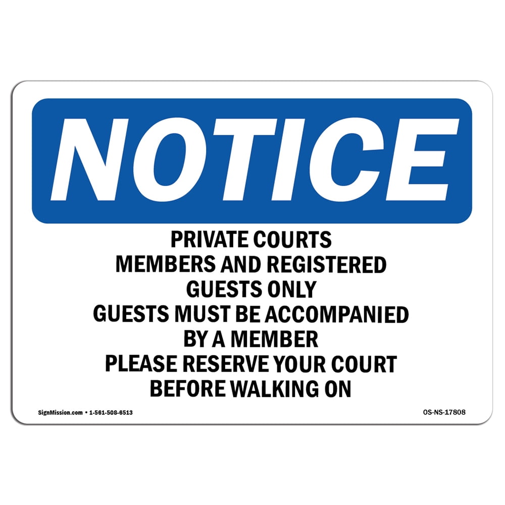 OSHA Notice Signs - Private Courts Members And Registered Guests Sign ...