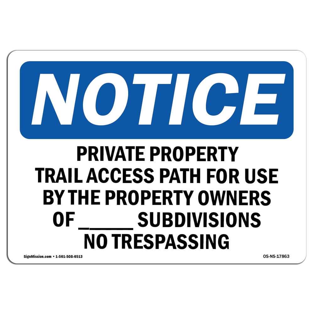 OSHA Notice Signs - Private Property Trail Access Path For Use Sign ...