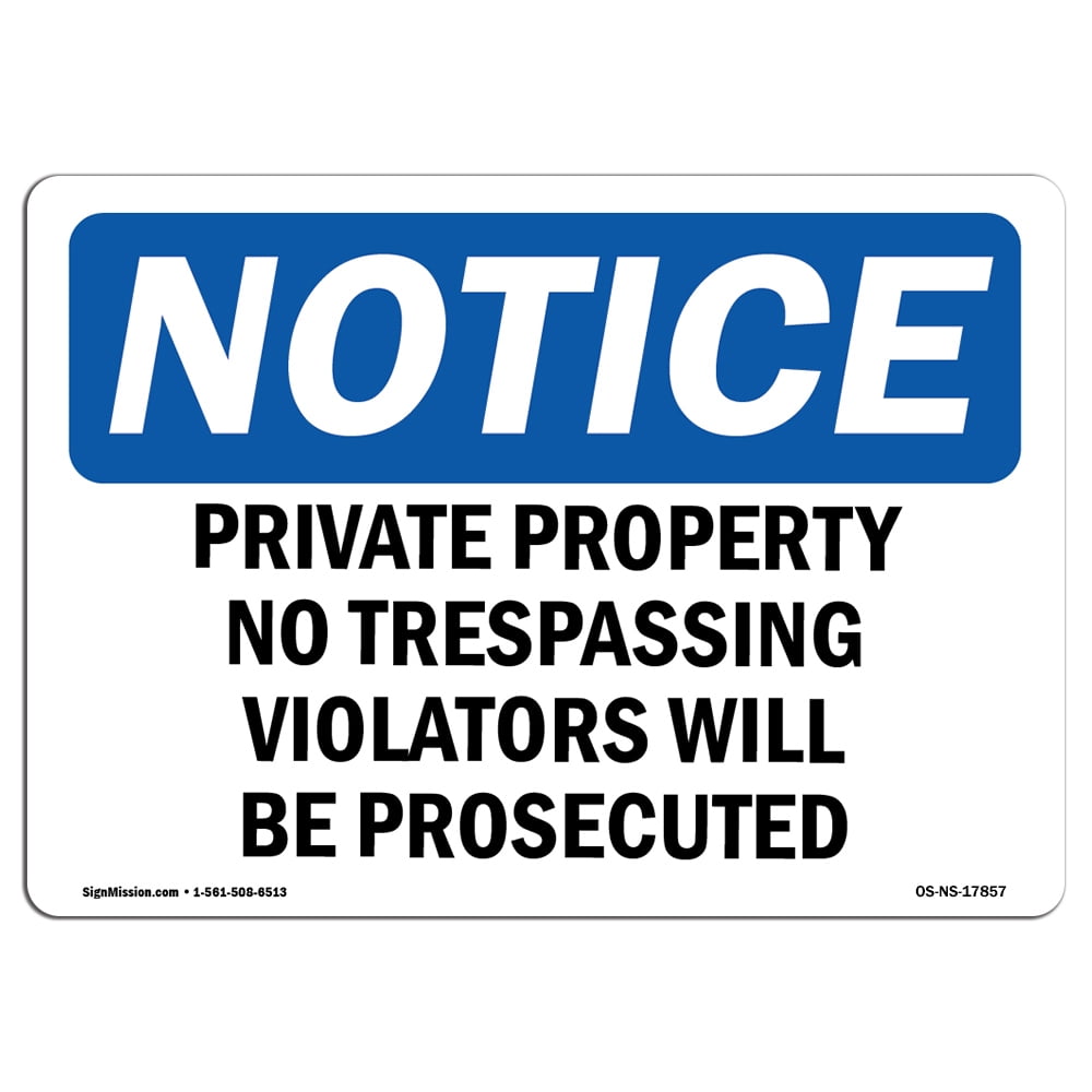 OSHA Notice Signs - Private Property No Trespassing Violators Sign ...