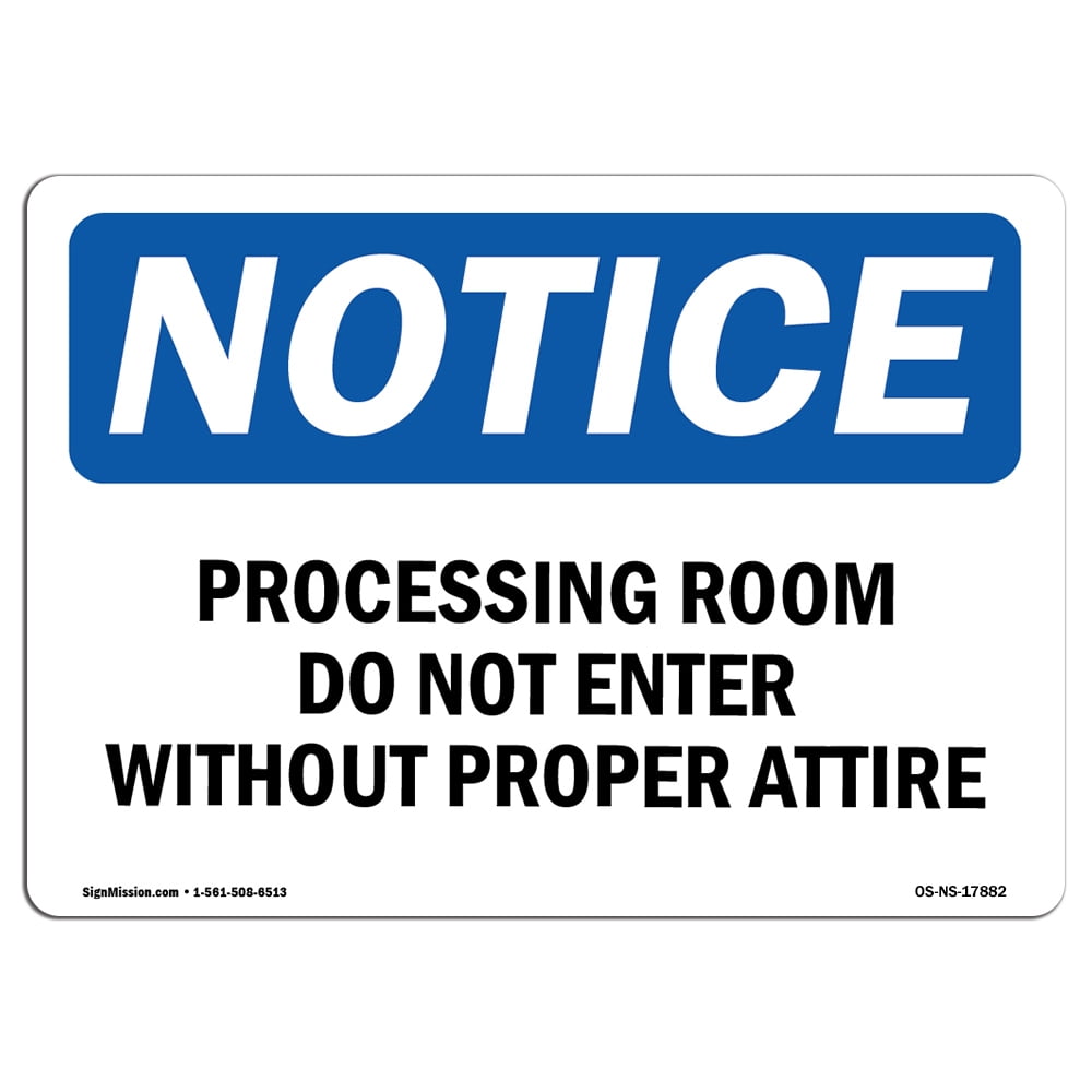 OSHA Notice Signs - Processing Room Do Not Enter Without Proper Attire ...