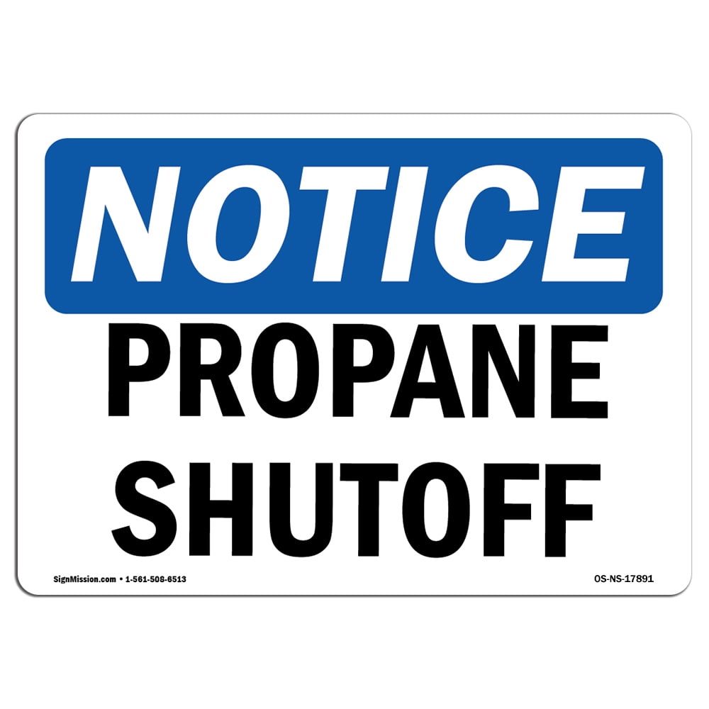 OSHA Notice Signs - Propane Shutoff Sign | Extremely Durable Made in ...