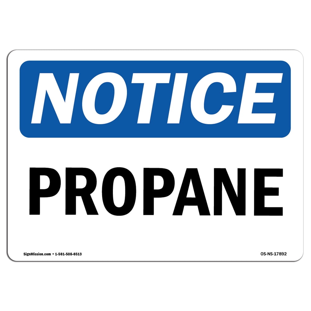 OSHA Notice Signs - Propane Sign | Extremely Durable Made in the USA ...