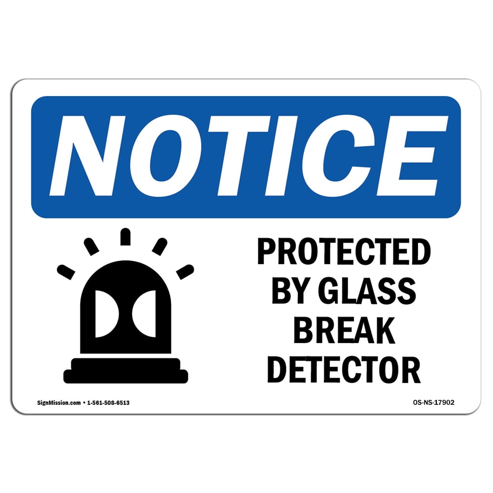 OSHA Notice Signs - Protected By Glass Break Detector Sign With Symbol ...