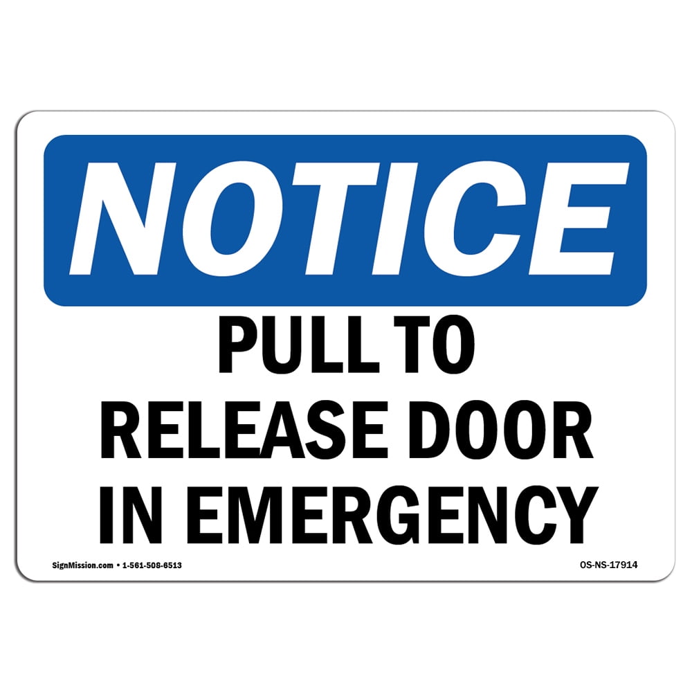 OSHA Notice Signs - Pull To Release Door In Emergency Sign | Extremely ...