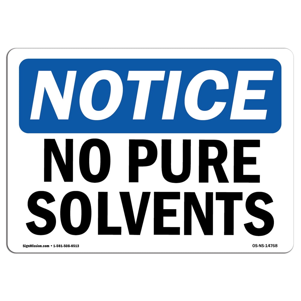 OSHA Notice Signs - No Pure Solvents Sign | Extremely Durable Made in ...