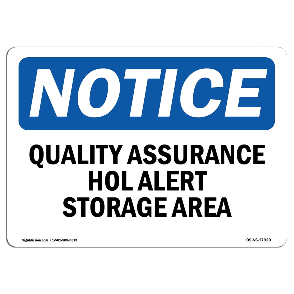 OSHA Notice Signs - Quality Assurance Hold Alert Storage Area Sign ...