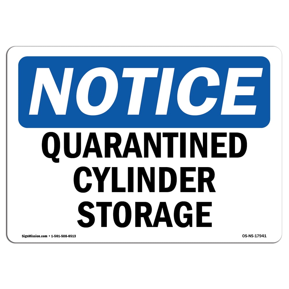 OSHA Notice Signs - Quarantined Cylinder Storage Sign | Extremely ...