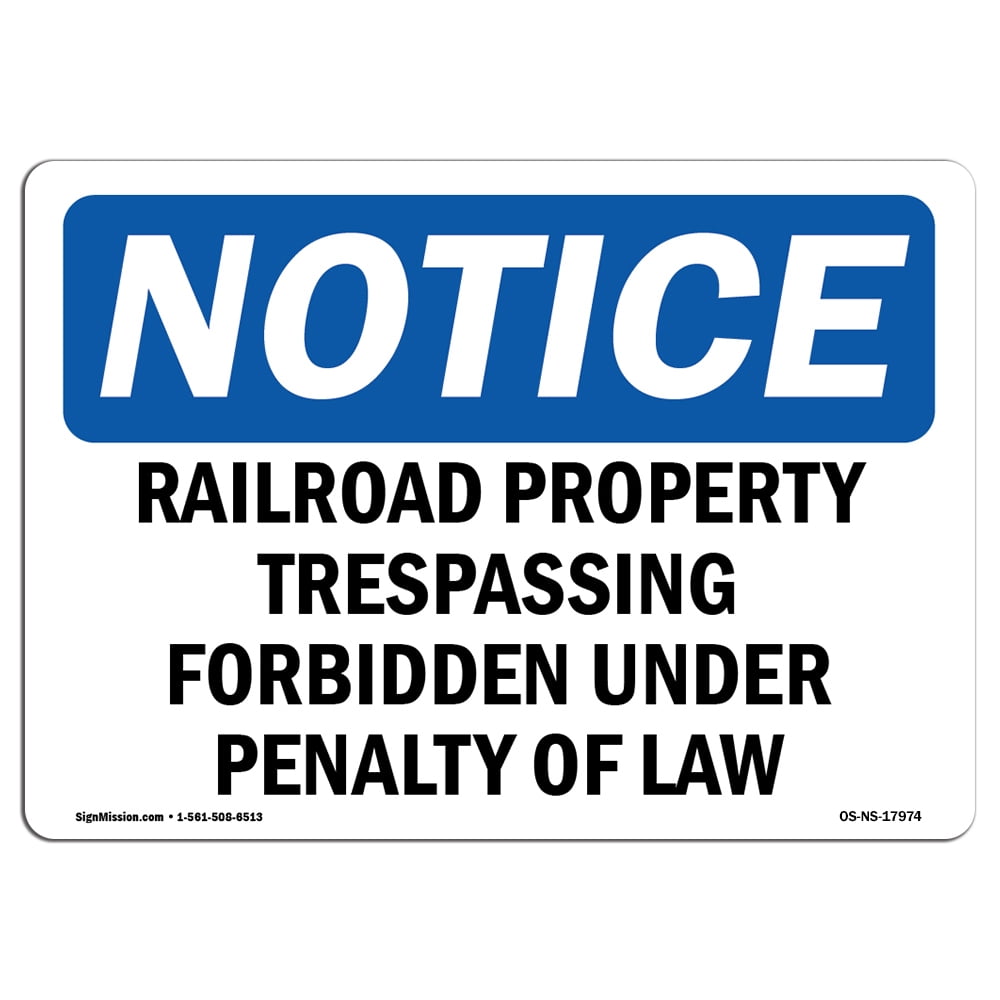 OSHA Notice Signs - Railroad Property Trespassing Forbidden Sign ...
