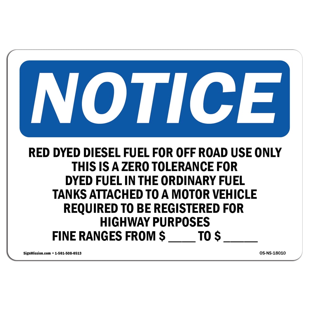 OSHA Notice Signs - Red Dyed Diesel Fuel For Off Road Use Only Sign ...