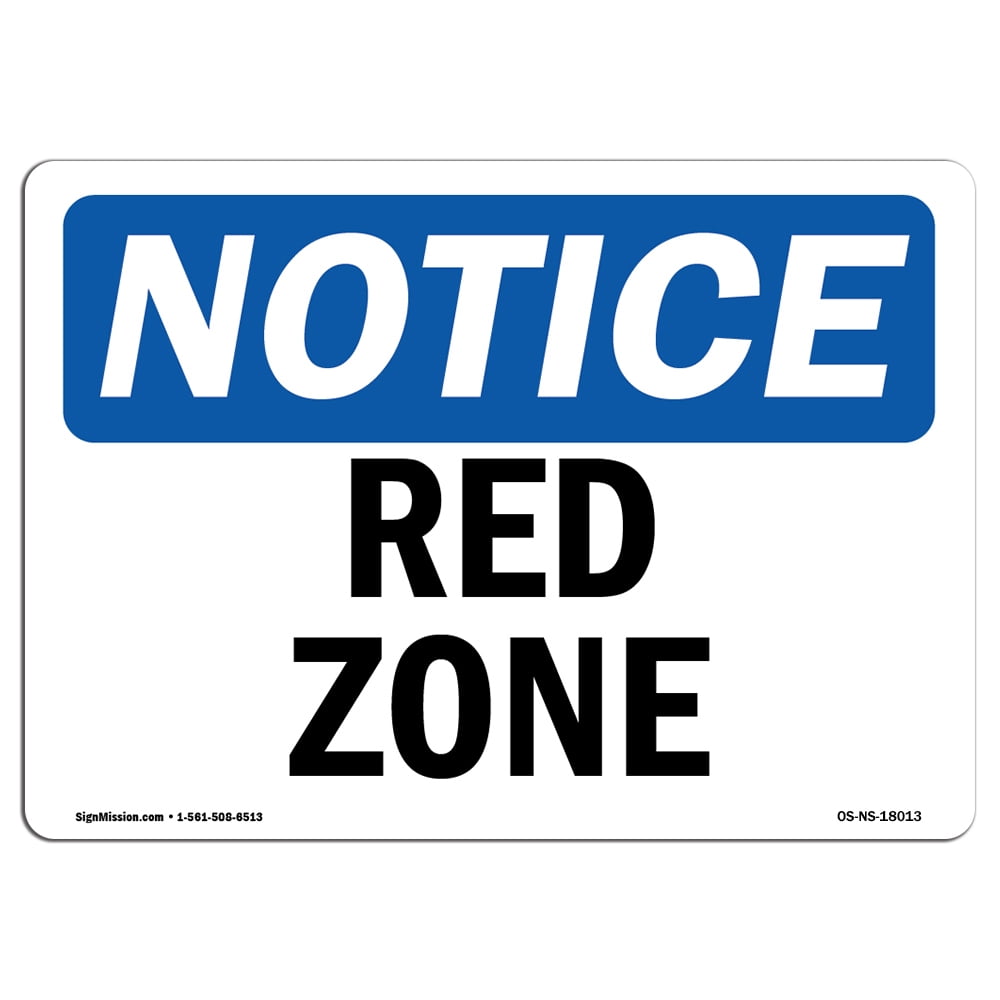 OSHA Notice Signs - Red Zone Sign | Extremely Durable Made in the USA ...