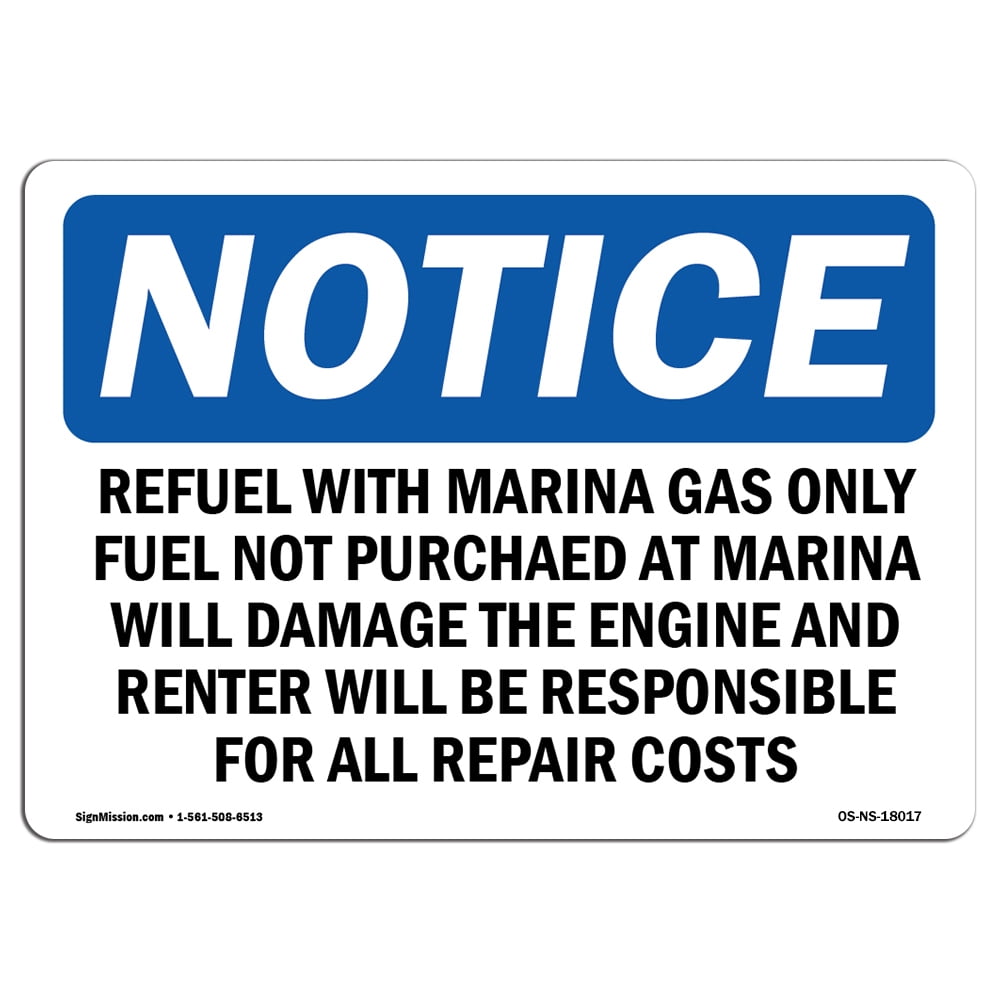 OSHA Notice Signs - Refuel With Marina Gas Only Fuel Not Purchased Sign ...