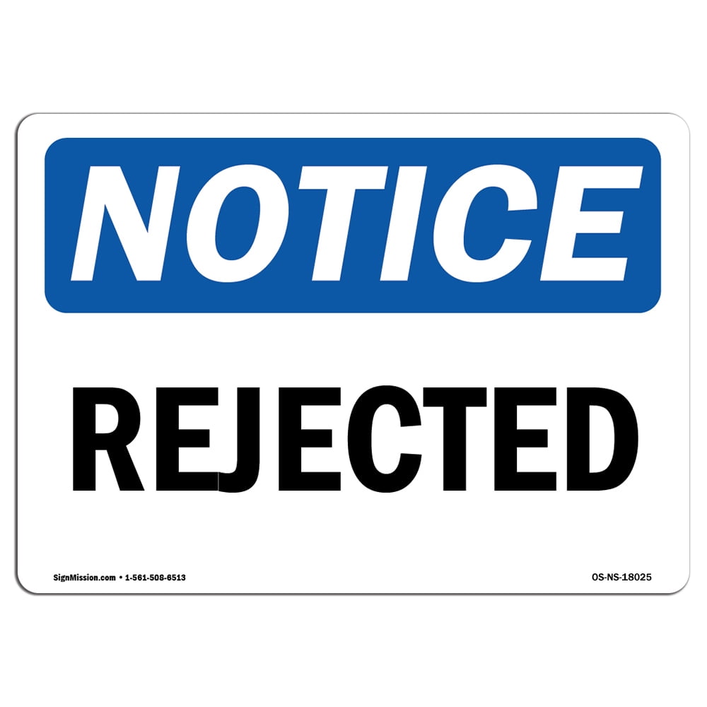 OSHA Notice Signs - Rejected Sign | Extremely Durable Made in the USA ...