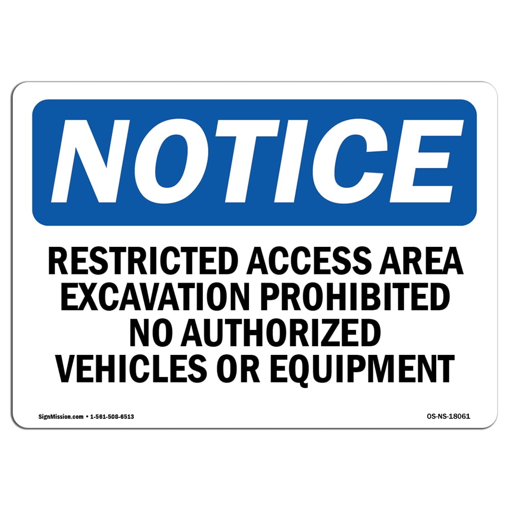 OSHA Notice Signs - Restricted Access Area Excavation Prohibited ...