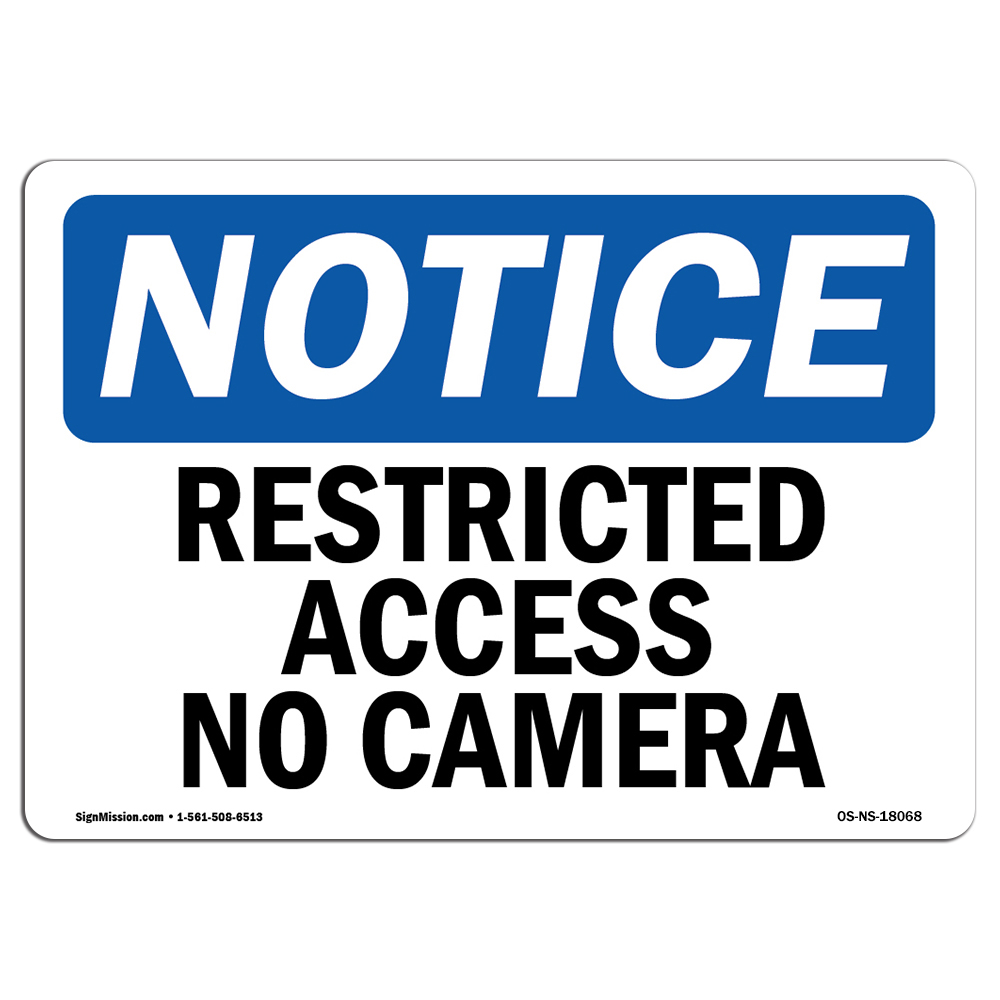 OSHA Notice Signs - Restricted Access No Cameras Sign | Extremely ...