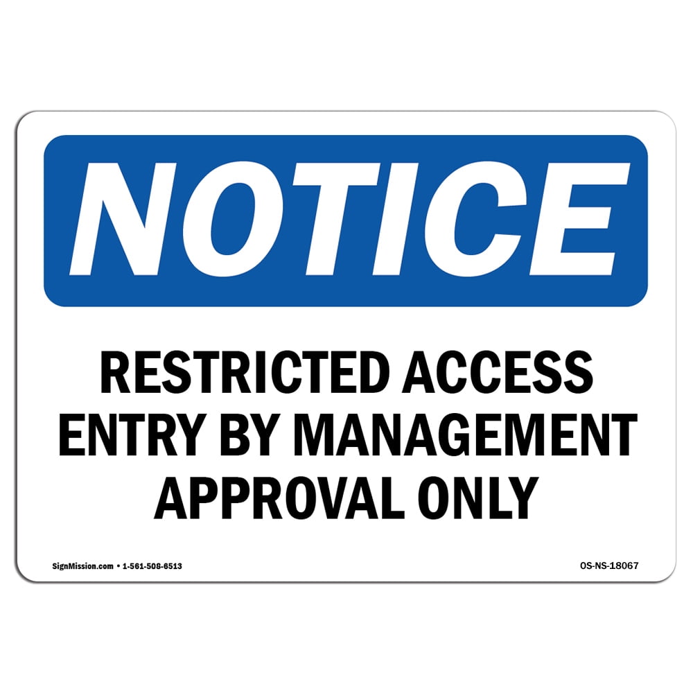 OSHA Notice Signs - Restricted Access Entry By Management Approval ...