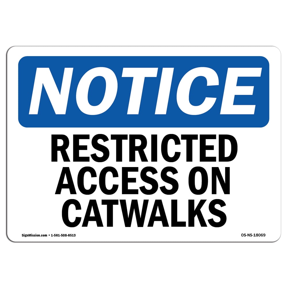 OSHA Notice Signs - Restricted Access On Catwalks | Decal | Protect ...