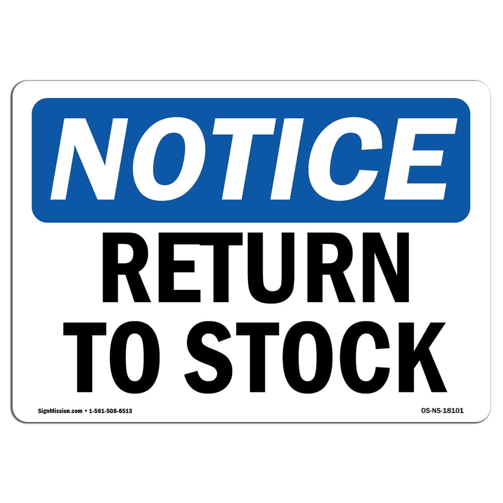 OSHA Notice Signs - Return To Stock Sign | Extremely Durable Made in ...
