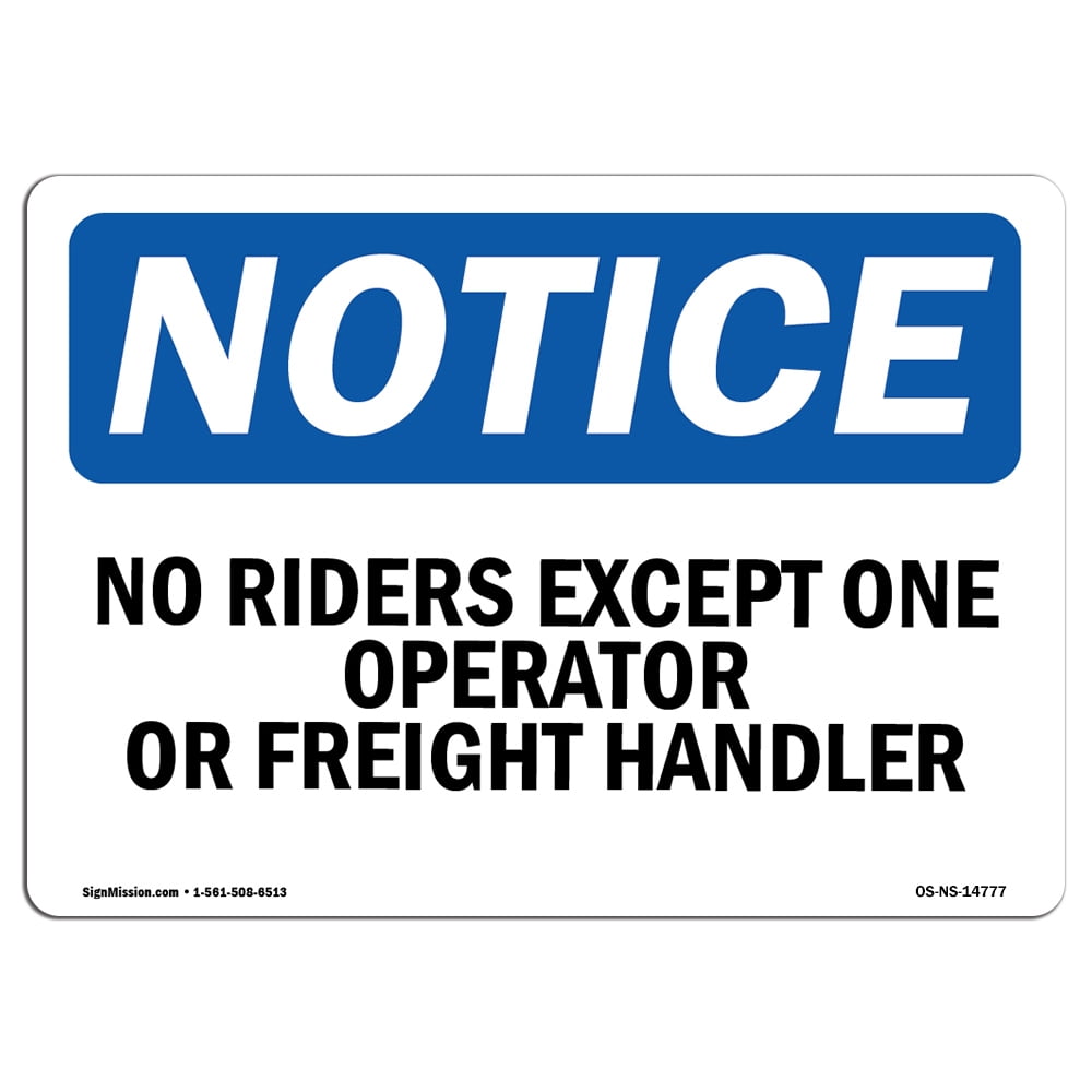OSHA Notice Signs - No Riders Except One Operator Or Freight Handler ...