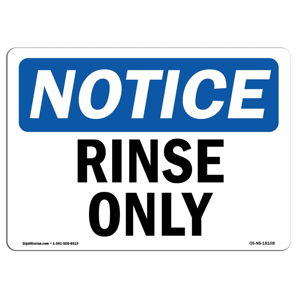 OSHA Notice Signs - Rinse Only Sign | Extremely Durable Made in the USA ...