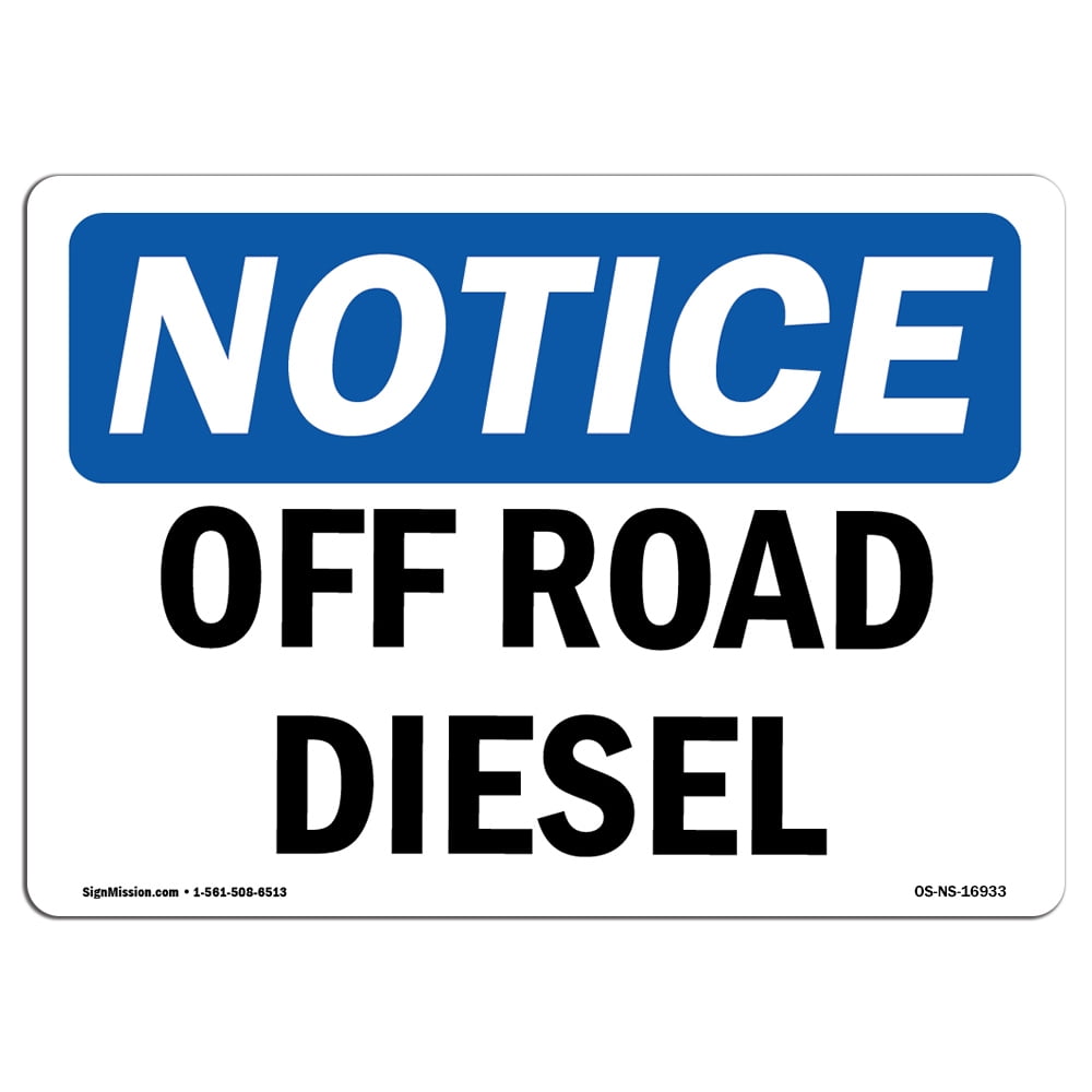 OSHA Notice Signs - Off Road Diesel Sign | Extremely Durable Made in ...