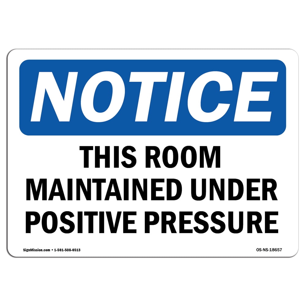 OSHA Notice Signs - This Room Maintained Under Positive Pressure Sign ...