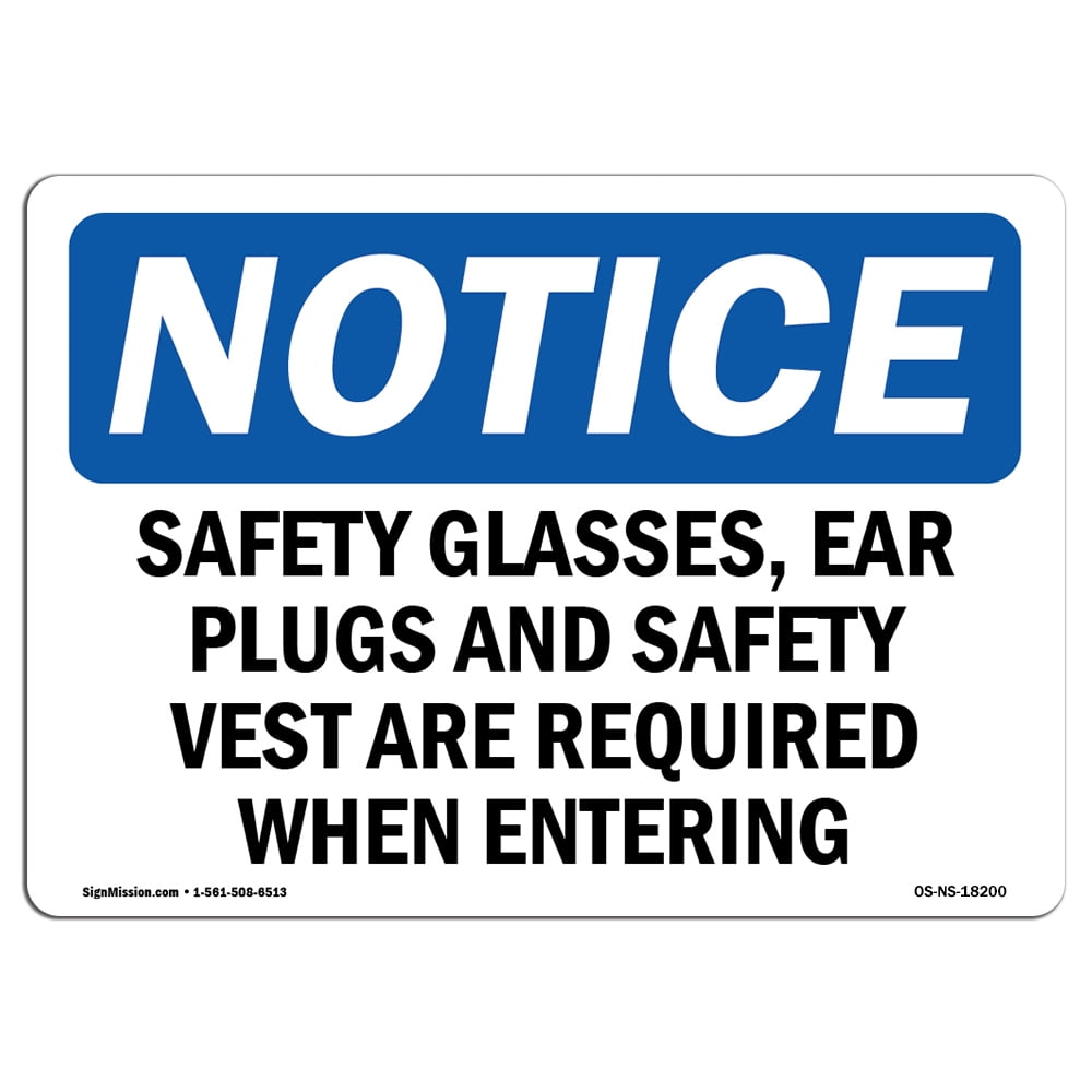OSHA Notice Signs - Safety Glasses Ear Plugs And Safety Vest Sign ...
