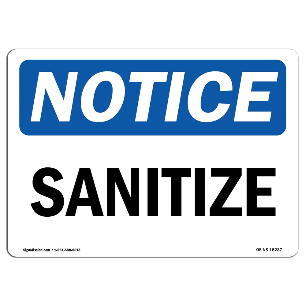 OSHA Notice Signs - Sanitize Sign | Extremely Durable Made in the USA ...