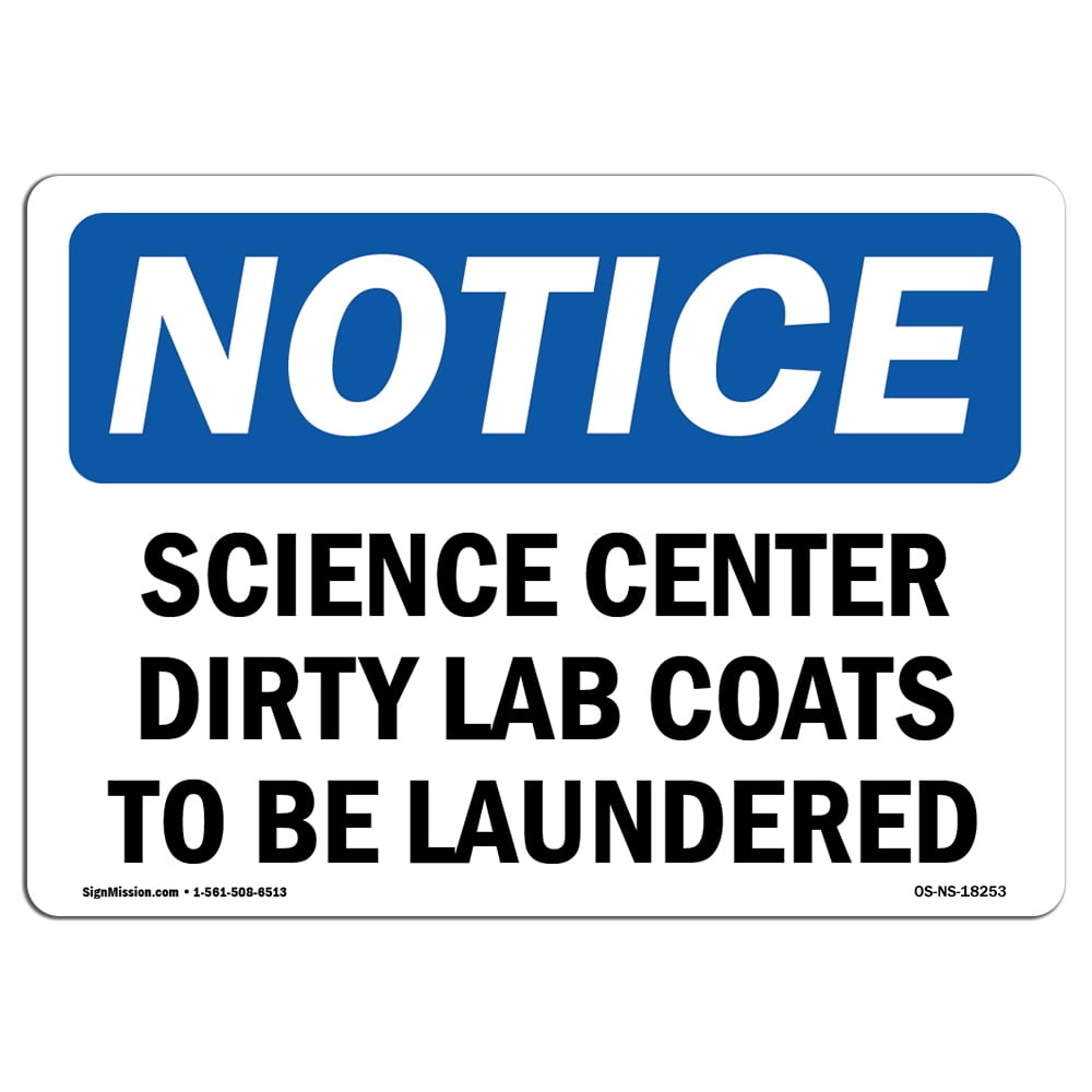 OSHA Notice Signs - Science Center Dirty Lab Coats To Be Laundered Sign ...