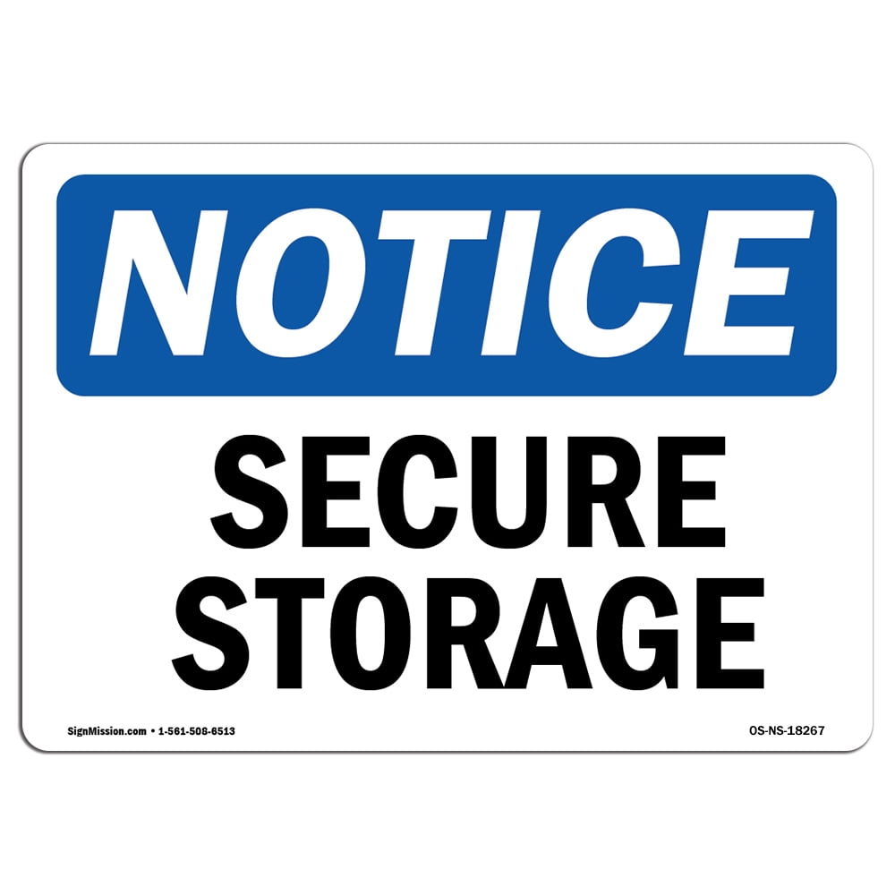 OSHA Notice Signs - Secure Storage Sign | Extremely Durable Made in the ...