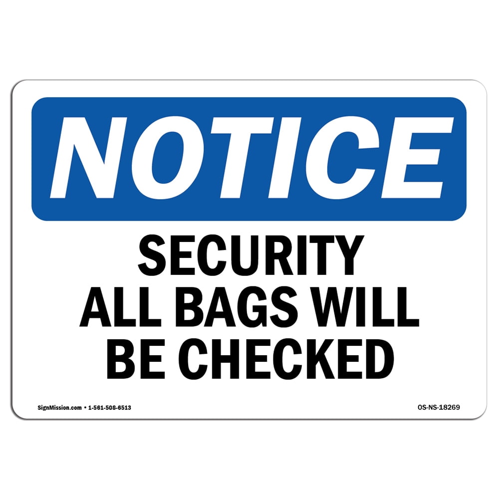 OSHA Notice Signs - Security All Bags Will Be Checked Sign | Extremely ...