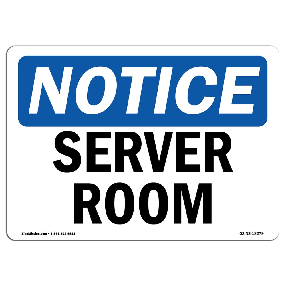 OSHA Notice Signs - Server Room | Decal | Protect Your Business ...
