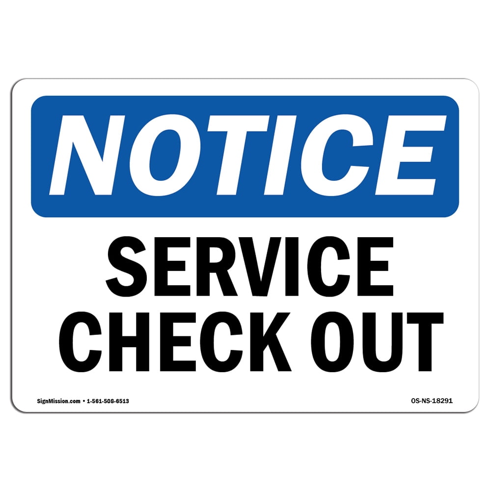 OSHA Notice Signs - Service Check Out | Decal | Protect Your Business ...