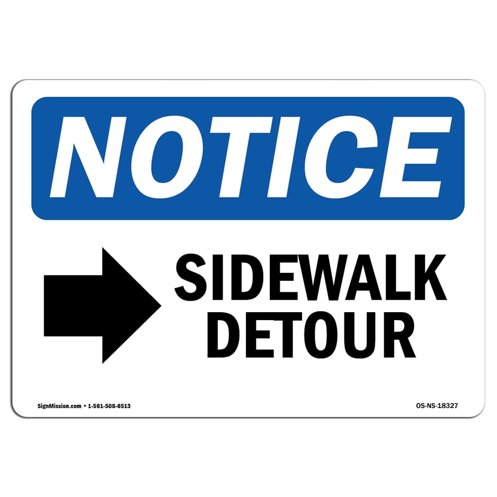 OSHA Notice Signs - Sidewalk Detour [Right Arrow] Sign With Symbol ...