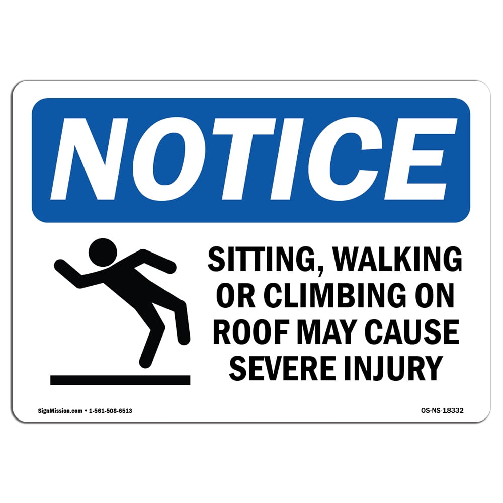 OSHA Notice Signs - Sitting Walking Or Climbing Sign With Symbol ...