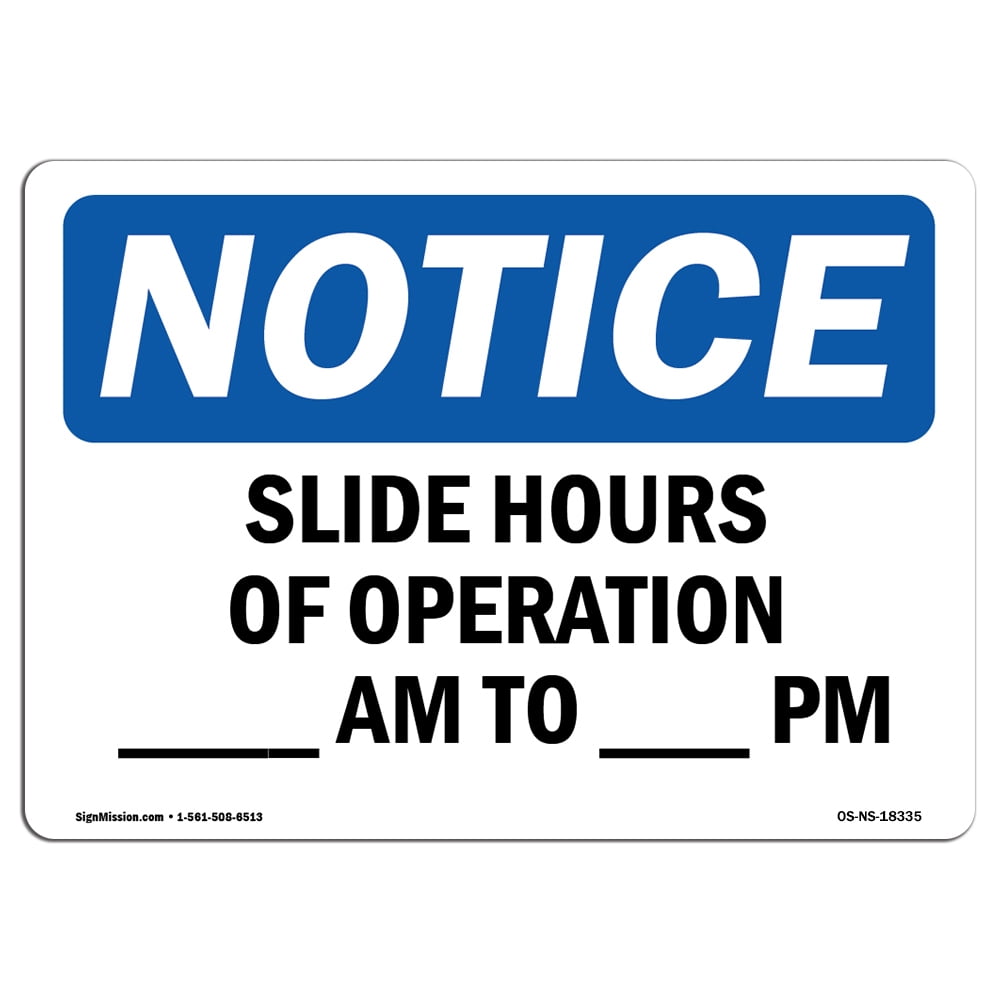 OSHA Notice Signs - Slide Hours Of Operation ____ Am To ____ Pm Sign ...