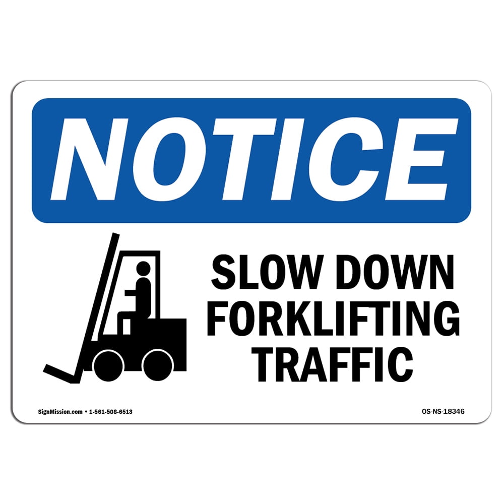 OSHA Notice Signs - Slow Down Forklift Traffic Sign With Symbol ...